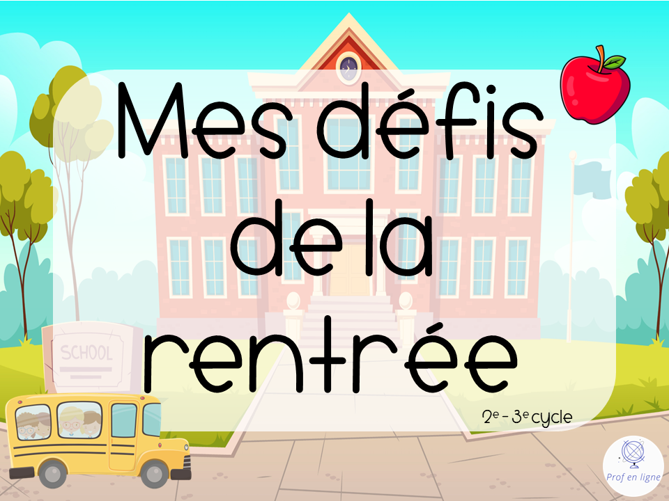 Mes défis de la rentrée – Prof en ligne